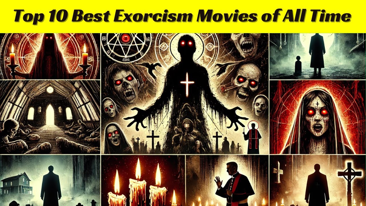 Top 10 Best Exorcism Movies of All Time - YouTube
