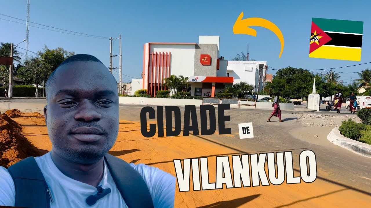 Mostrei a minha cidade em Àfrica| CIDADE DE VILANKULO - Moçambique 🇲🇿 ...