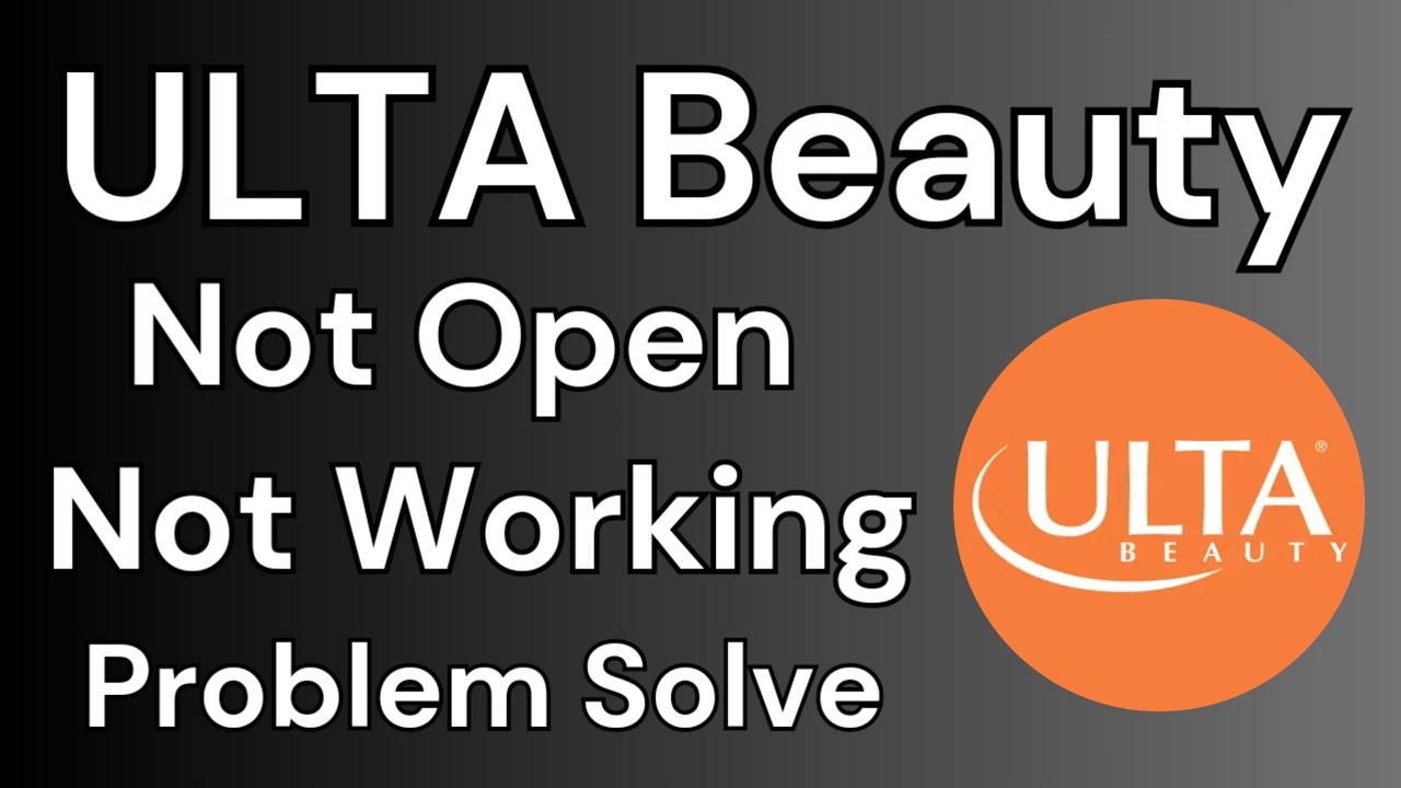 How to ULTA BEAUTY Not Working Problem Solve | Ulta Beauty App Not ...