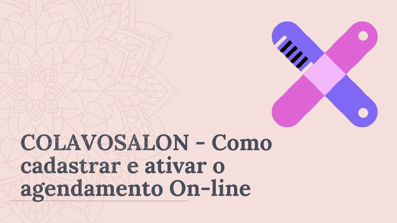 Colavosalon - Como se cadastrar e ativar o agendamento On-Line - YouTube