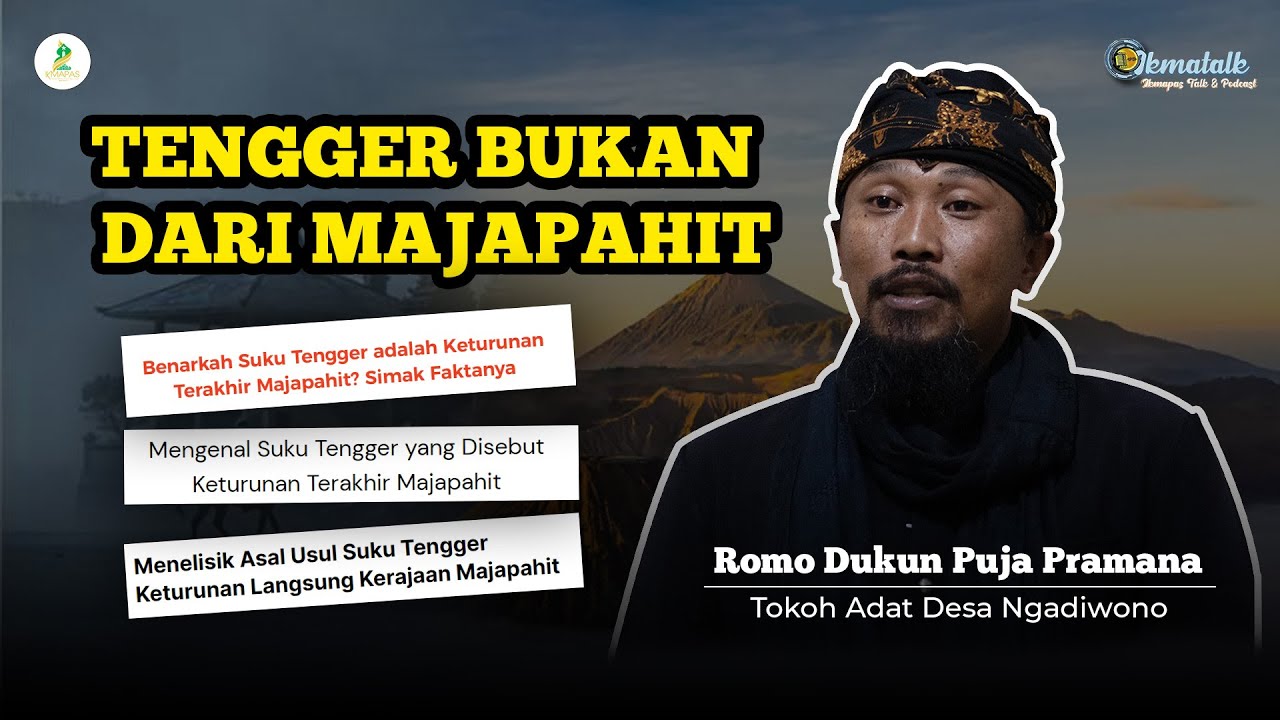 Mengusut Tengger dan Desa Ngadiwono| Romo Dukun Pandhita Puja Pramana ...