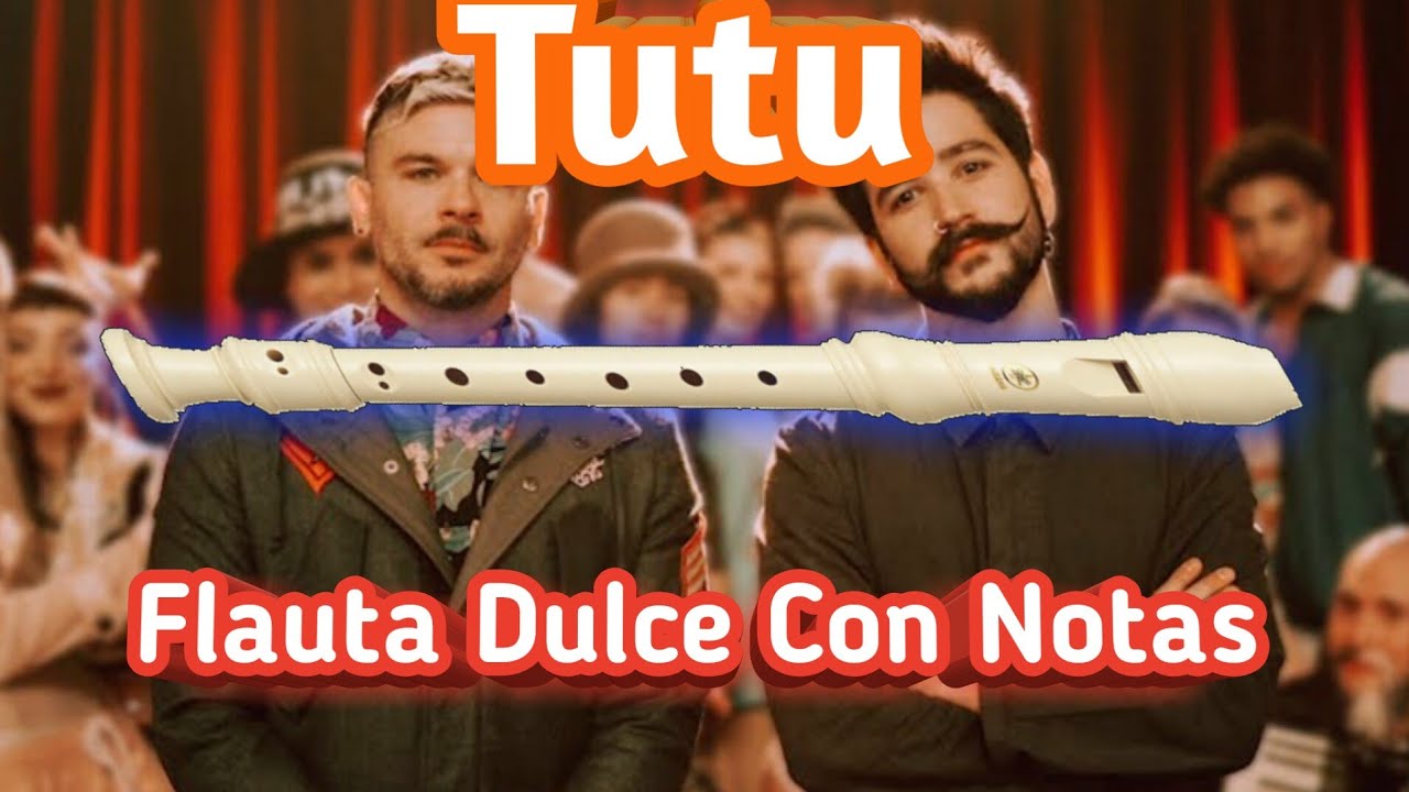 Pedro Capó X Camilo - Tutu (Flauta Dulce Con Notas) - YouTube