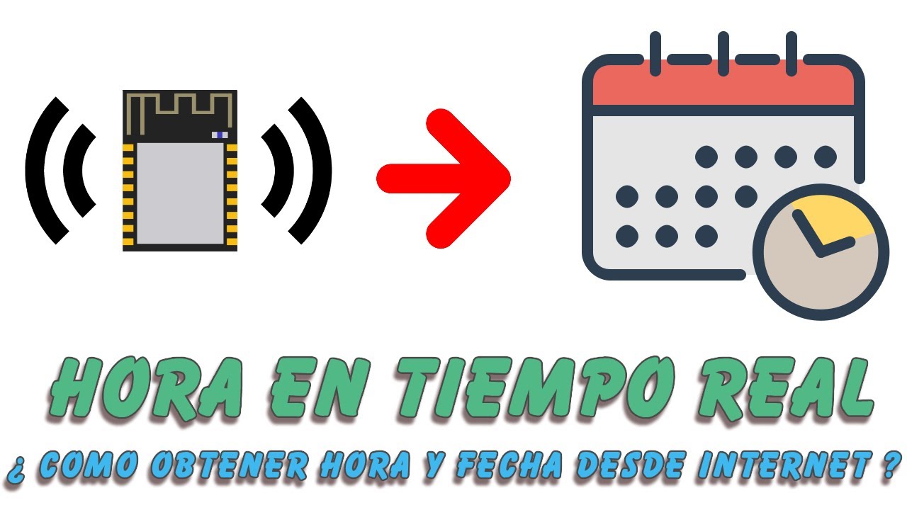 ¿ Como adquirir fecha y hora, en tiempo real, desde internet ? - YouTube