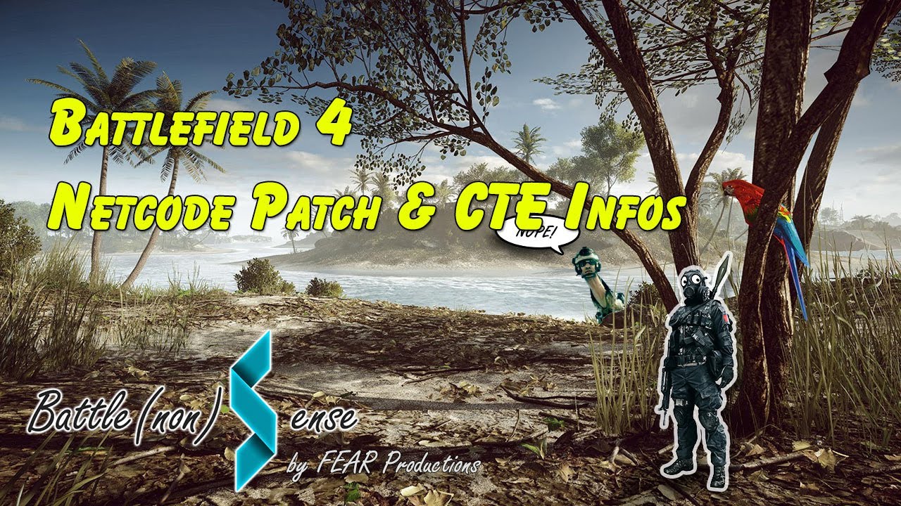 BF4 Netcode patch and CTE developments - YouTube