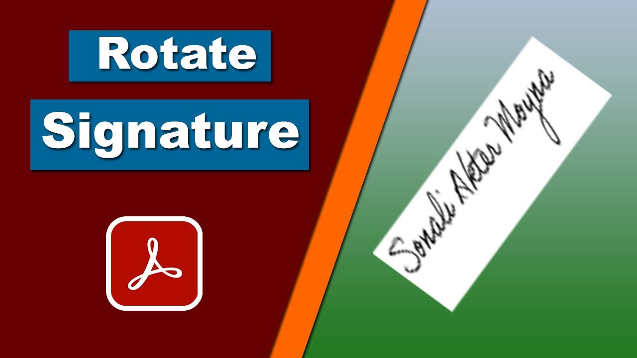 How to Rotate Image Signature in PDF with Adobe Acrobat Pro 2020 - YouTube