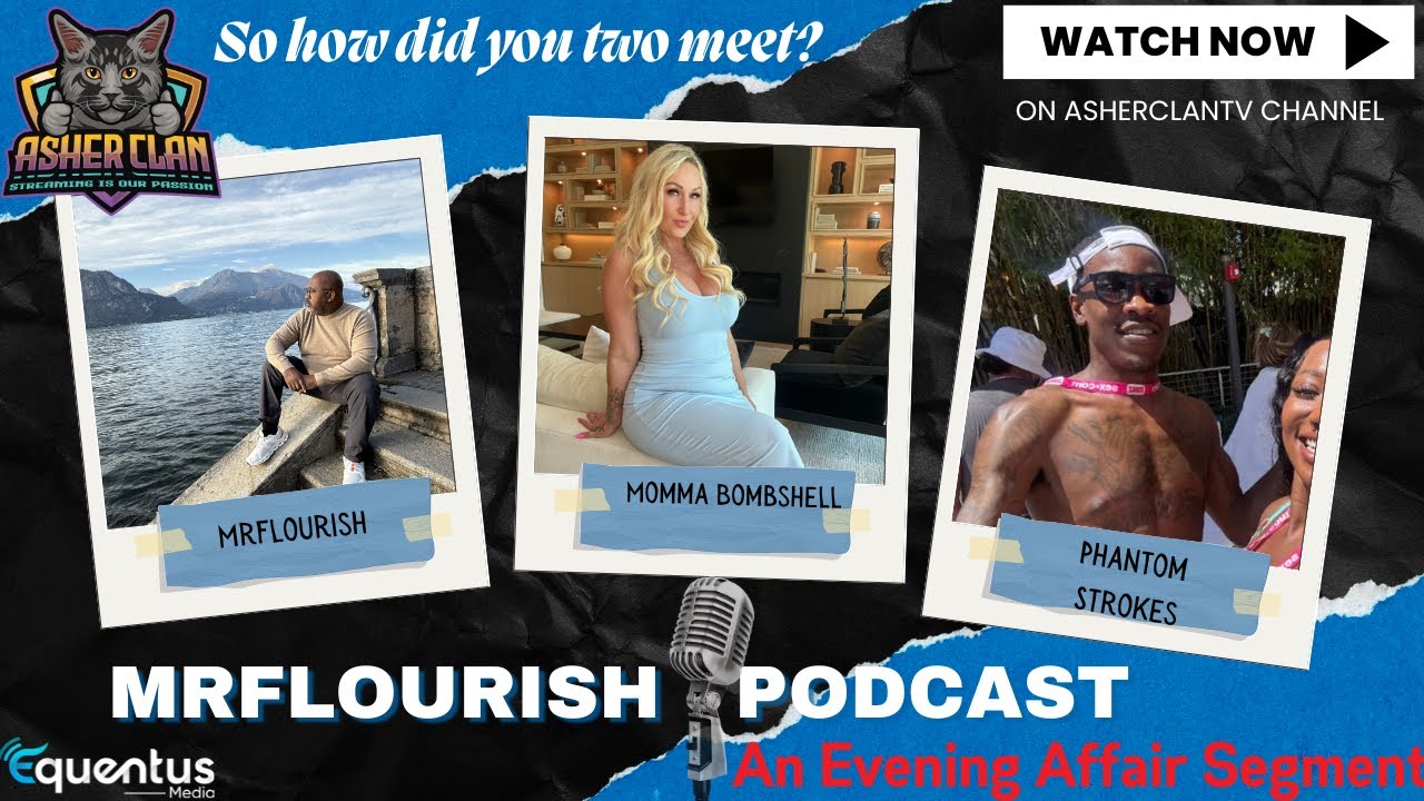 So How Did You Two Meet: A MrFlourish Podcast Segment feat ...