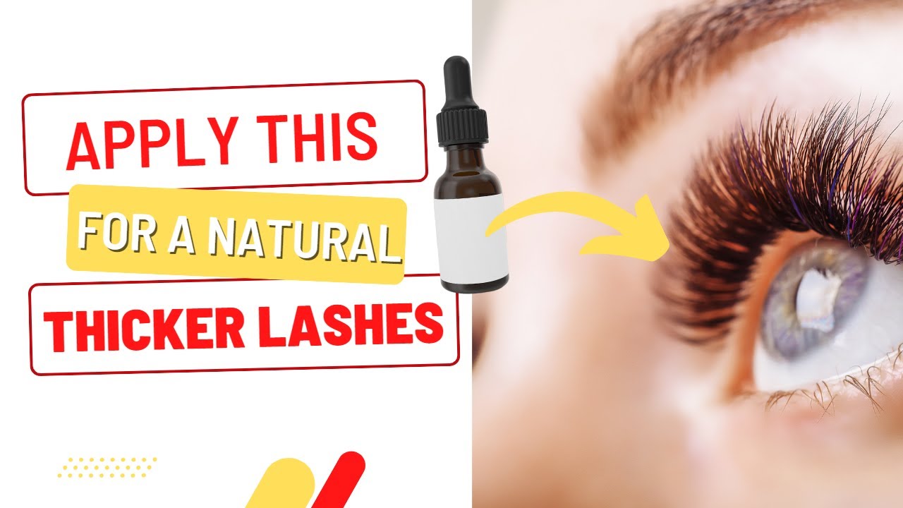 How to Naturally Grow Thicker Eyelashes - YouTube