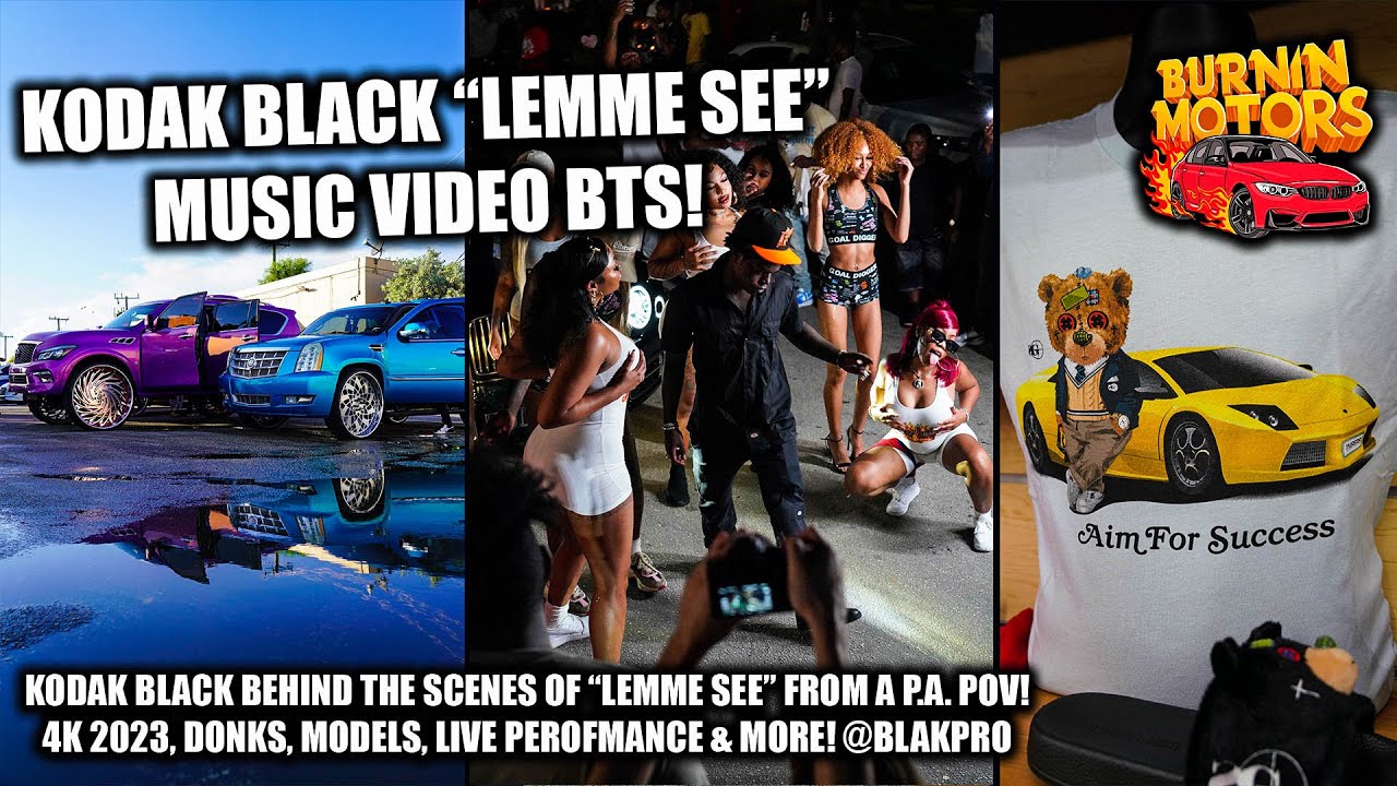 KODAK BLACK "LEMME SEE" BTS! DONKS, MODELS, LIVE PERFORMANCES, 1800 ...