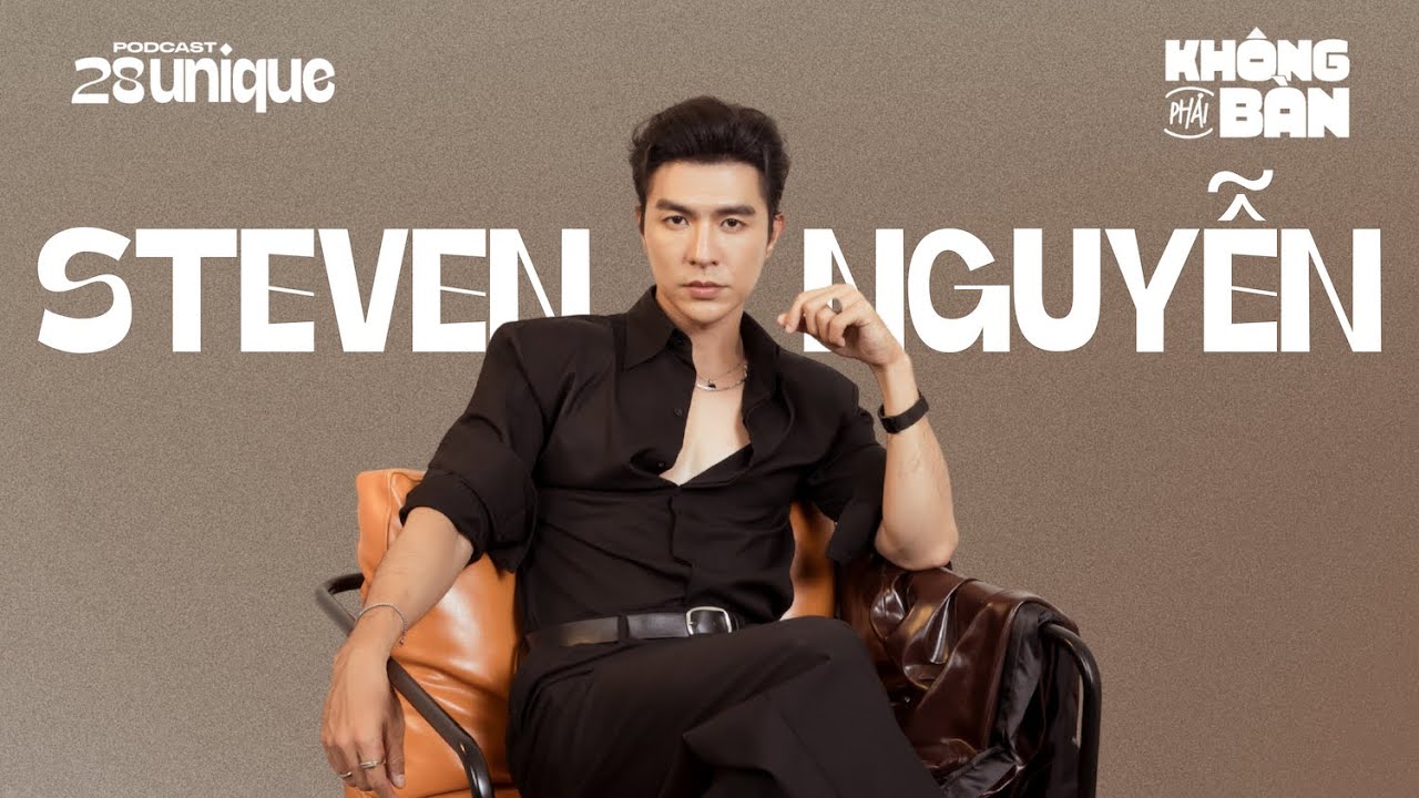 Không Phải Bàn #42: "Quang Mưa Đỏ" Steven Nguyễn: Mê đọc sách, đi chơi ...