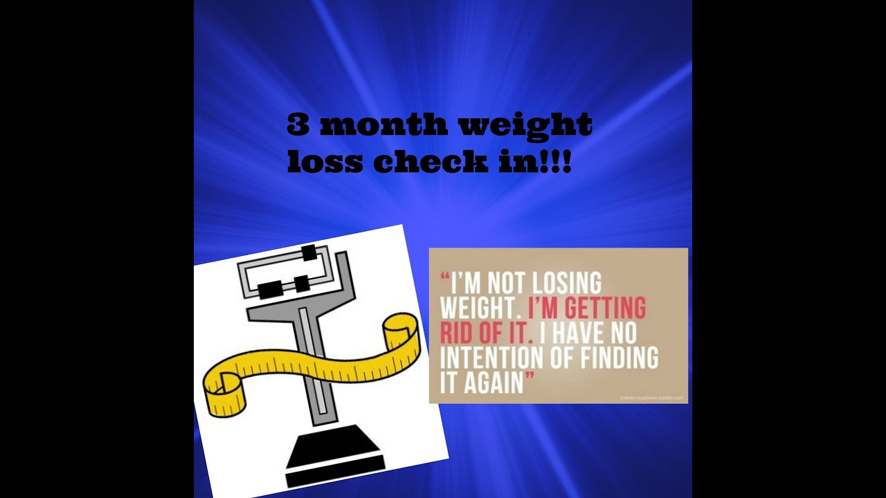 3 month weight loss/ getting fit check in - YouTube