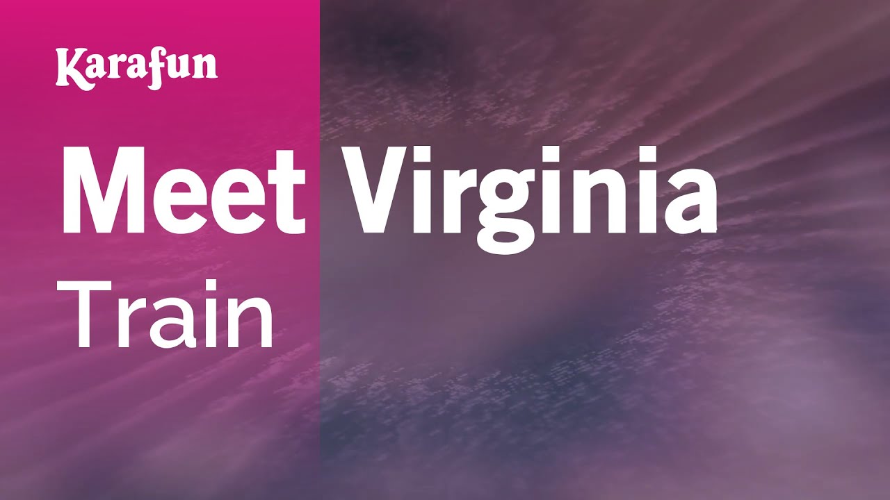 Meet Virginia - Train | Karaoke Version | KaraFun - YouTube