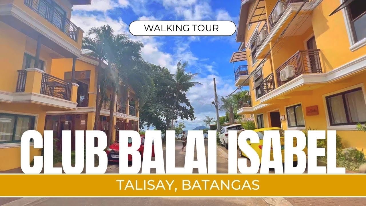 WALKING TOUR | CLUB BALAI ISABEL | BALAI ISABEL SPA & MASSAGE | TALISAY ...
