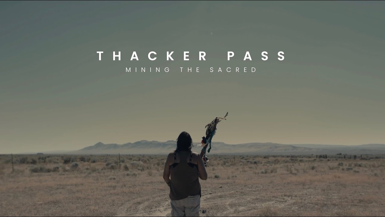Mining the Sacred: Indigenous nations fight lithium gold rush at Thacker Pass - YouTube