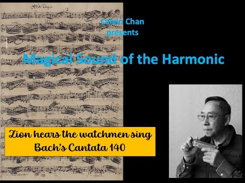 Magical Sound of the Harmonica: Zion hears the watchmen sing (from Bach's Cantata 140) - YouTube