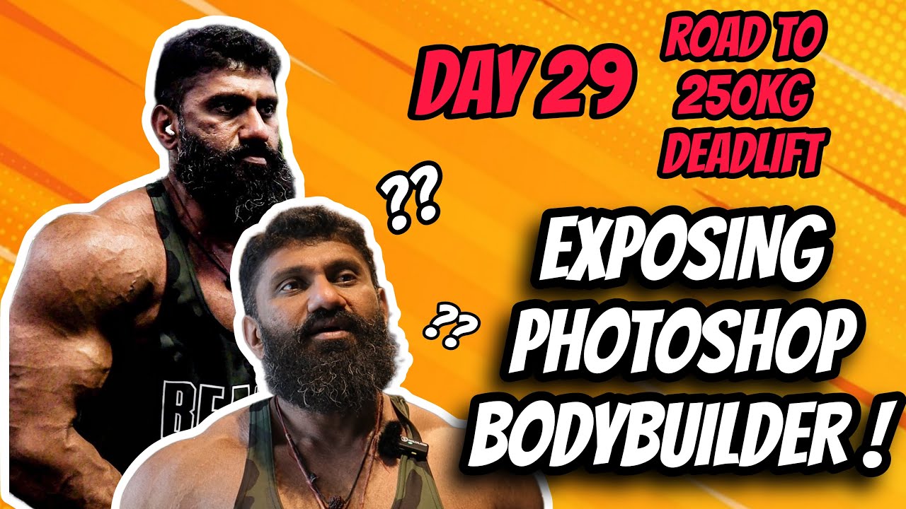 Day 29 - Road to 250 kg Deadlift | Exposing Photoshop Bodybuilders ...