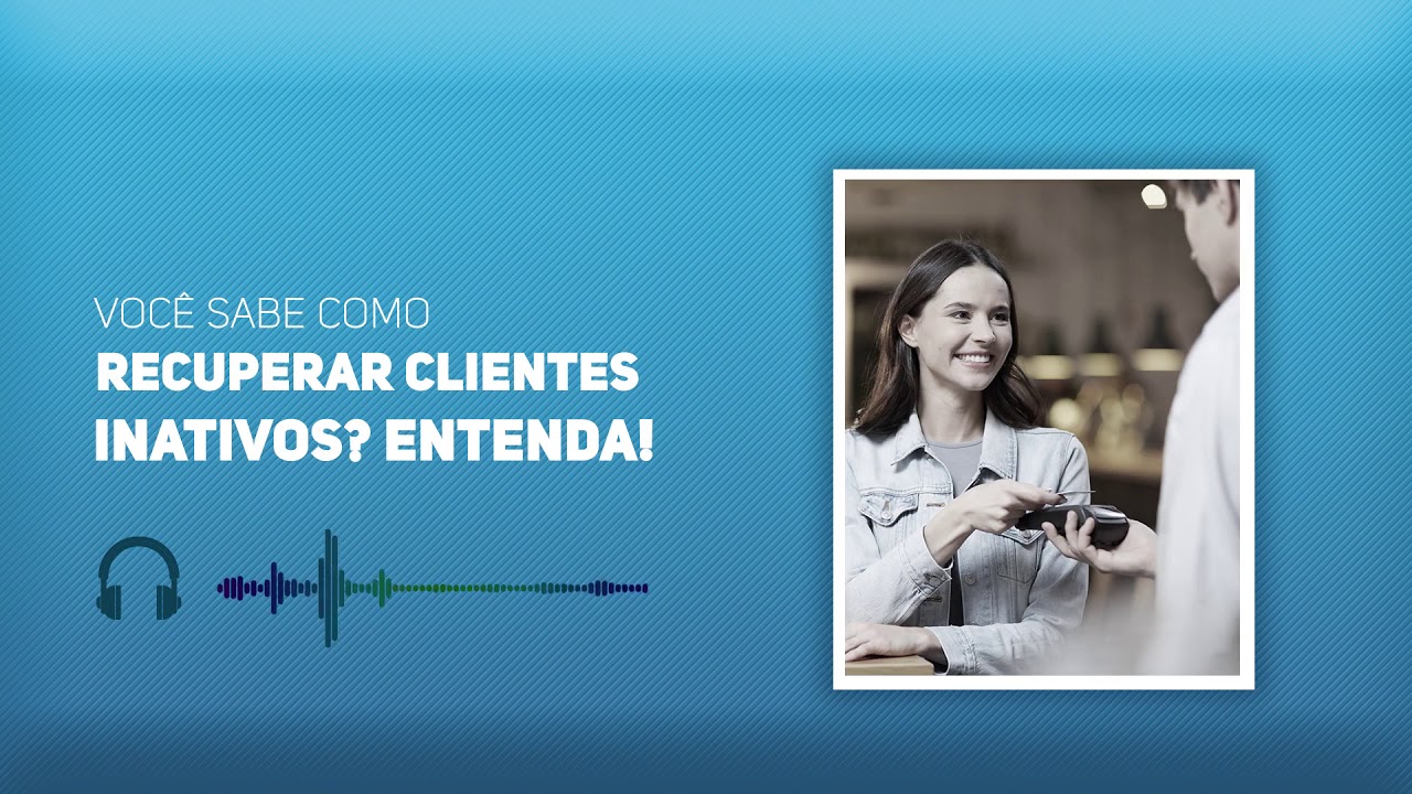 Você sabe como recuperar clientes inativos? Entenda! - YouTube