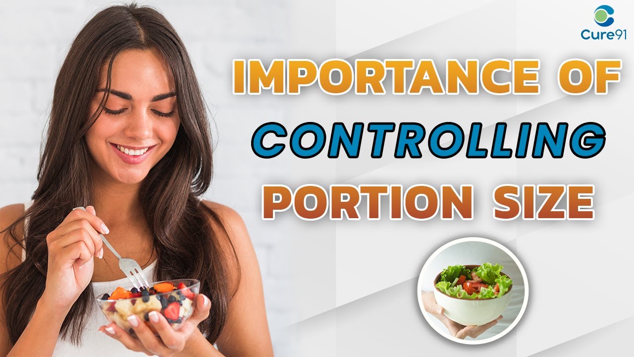 What is the Importance of Controlling Portion Size | Tricks to Control ...