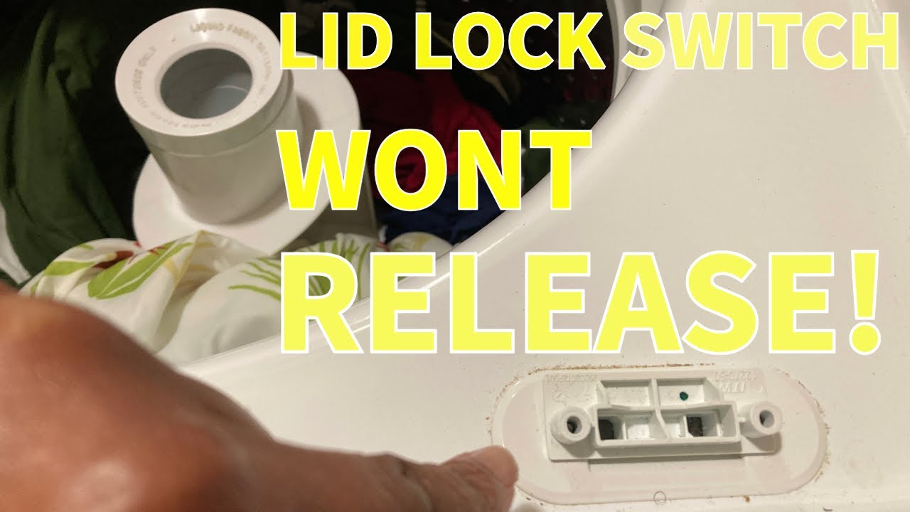 Lid Lock Switch Bypass was STUCK l How to Release IT!!! - YouTube
