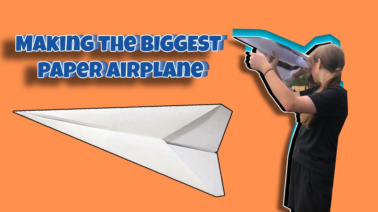 Making a HUGE paper airplane - YouTube