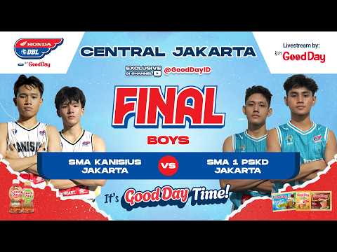SMA KANISIUS JAKARTA VS SMA 1 PSKD JAKARTA | Final Honda DBL with Kopi Good Day 2026/2027