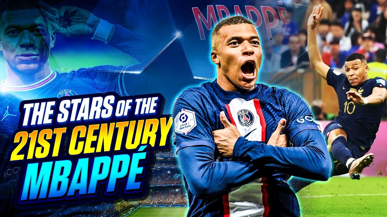 The Stars of the 21st Century: Kylian Mbappé! - YouTube