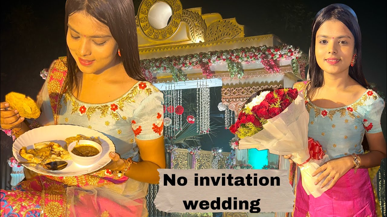 * NO INVITATION * attending Indian wedding without invitation 😨 ...