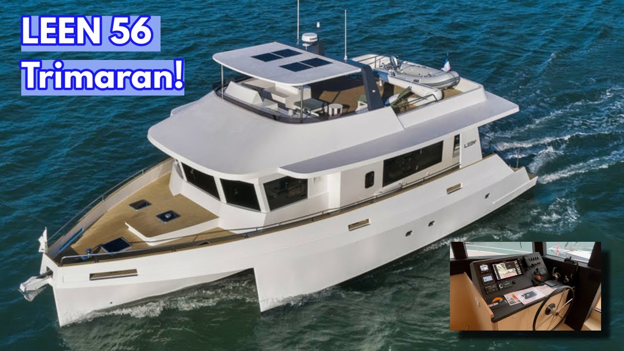 FIRST LOOK At A Brand New LEEN 56 TRIMARAN! - YouTube