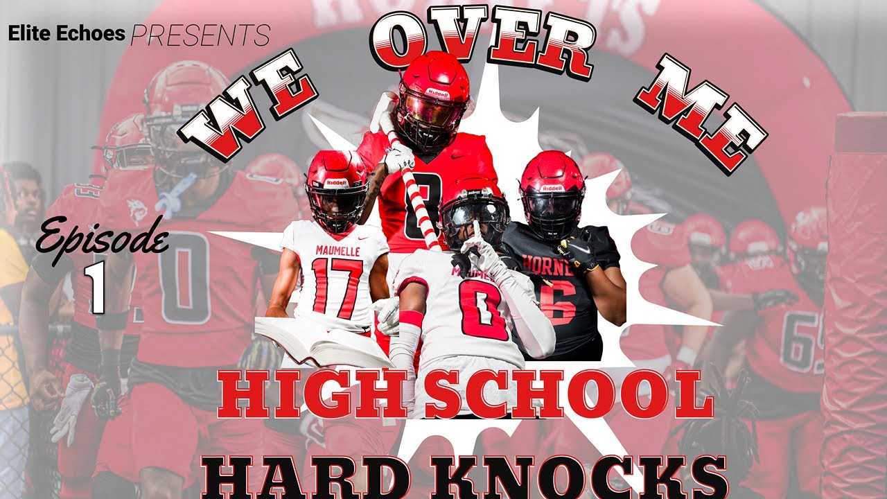 High School Hard Knocks | We Over Me | Ep.1 Let the Pads Talk | An ...