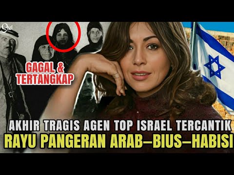 MISI GAGAL❗AGEN TOP ISRAEL TERCANTIK RAYU PANGERAN ARAB,BIUS,HABISI AKHIR TRAGIS SYLVIA RAPHAEL