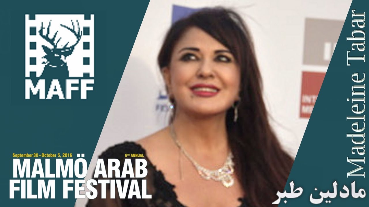 مادلين طبر Madlen Tabar - The best moments of Malmo Arab Film Festival ...