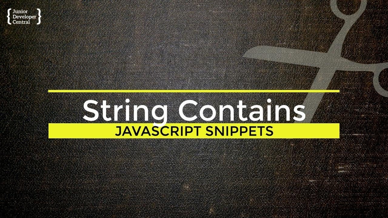 Javascript String Contains How To Check A String Exists In Another Youtube