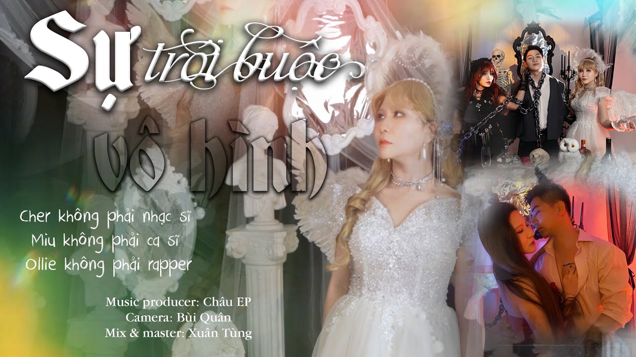SỰ TRÓI BUỘC VÔ HÌNH | Cherry x Miu Pham x Ollie | Official MV - YouTube