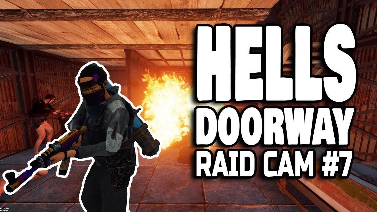 RUST RAID CAM 7 | HELLS DOOR RAID CAM - YouTube
