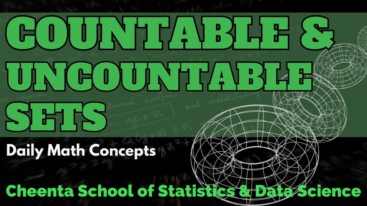 Countable and Uncountable Sets | Daily Math Concepts | Cheenta - YouTube