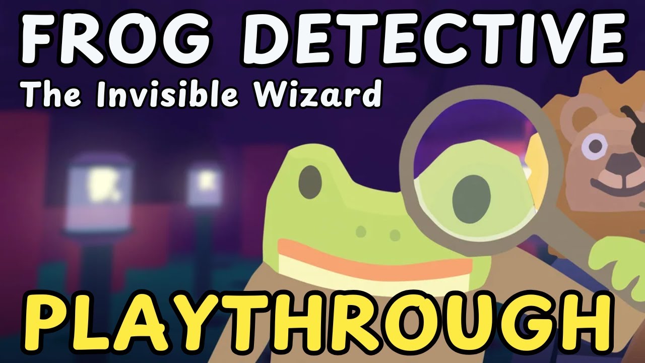 Frog Detective: The Invisible Wizard FULL Playthrough | Twitch VOD ...