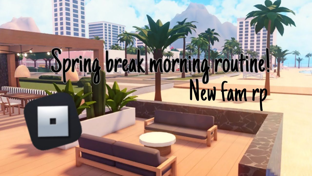Spring break morning routine *New Fam* kinda a fail! - YouTube