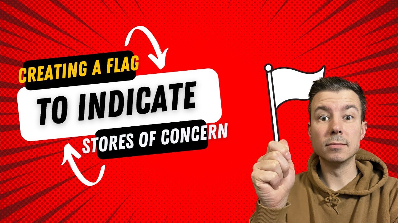 Creating a Flag Visual to Indicate Stores of Concern - YouTube