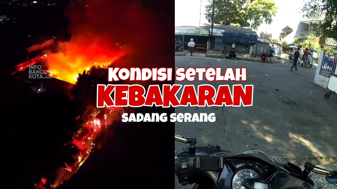 Situasi Setelah KEBAKARAN Pasar Sadang Serang Bandung | Motovlog - YouTube