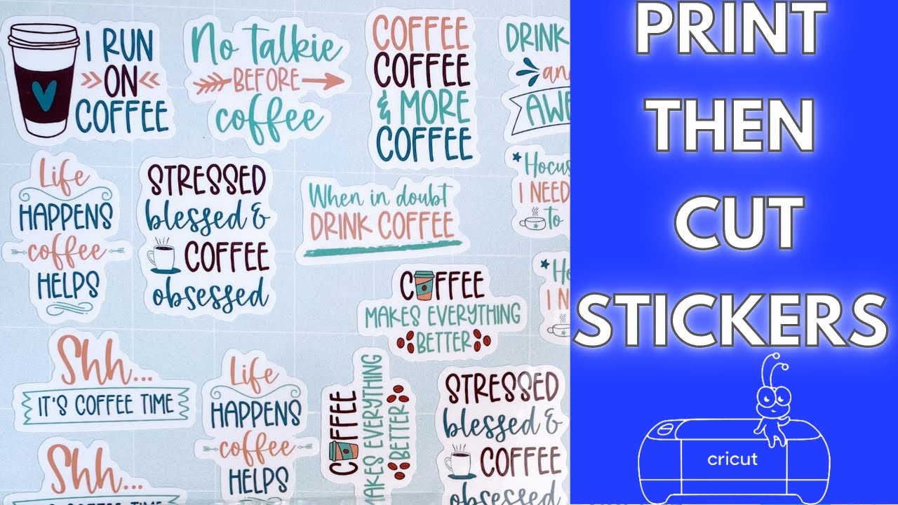 PRINT THEN CUT STICKERS WITH CRICUT EXPLORE AIR 2 | KISS CUT AND DIE ...