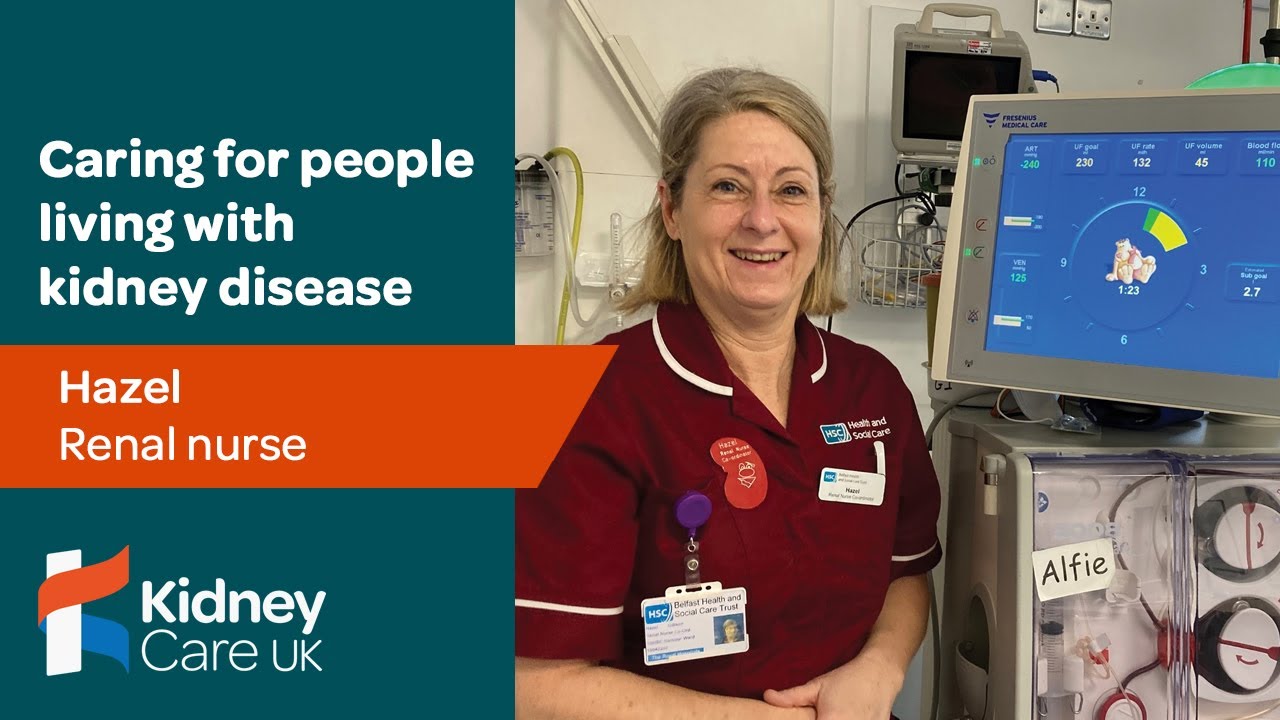 Hazel | Renal Nurse | Caring for people living with kidney disease ...