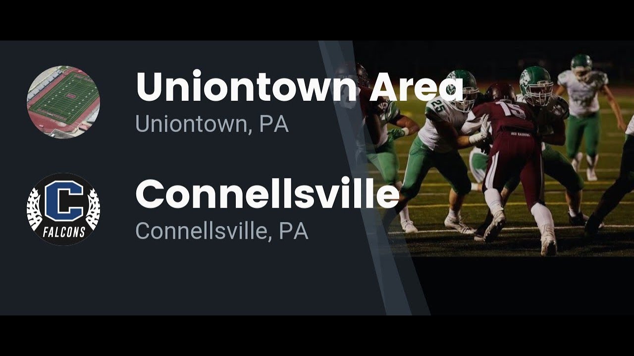 WPIAL High School Football Uniontown at Connellsville 10/17/25 - YouTube