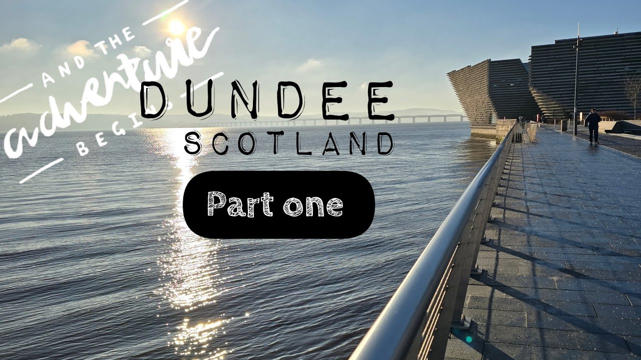 Walking around Dundee, Scotland | Places to visit | Part one - YouTube