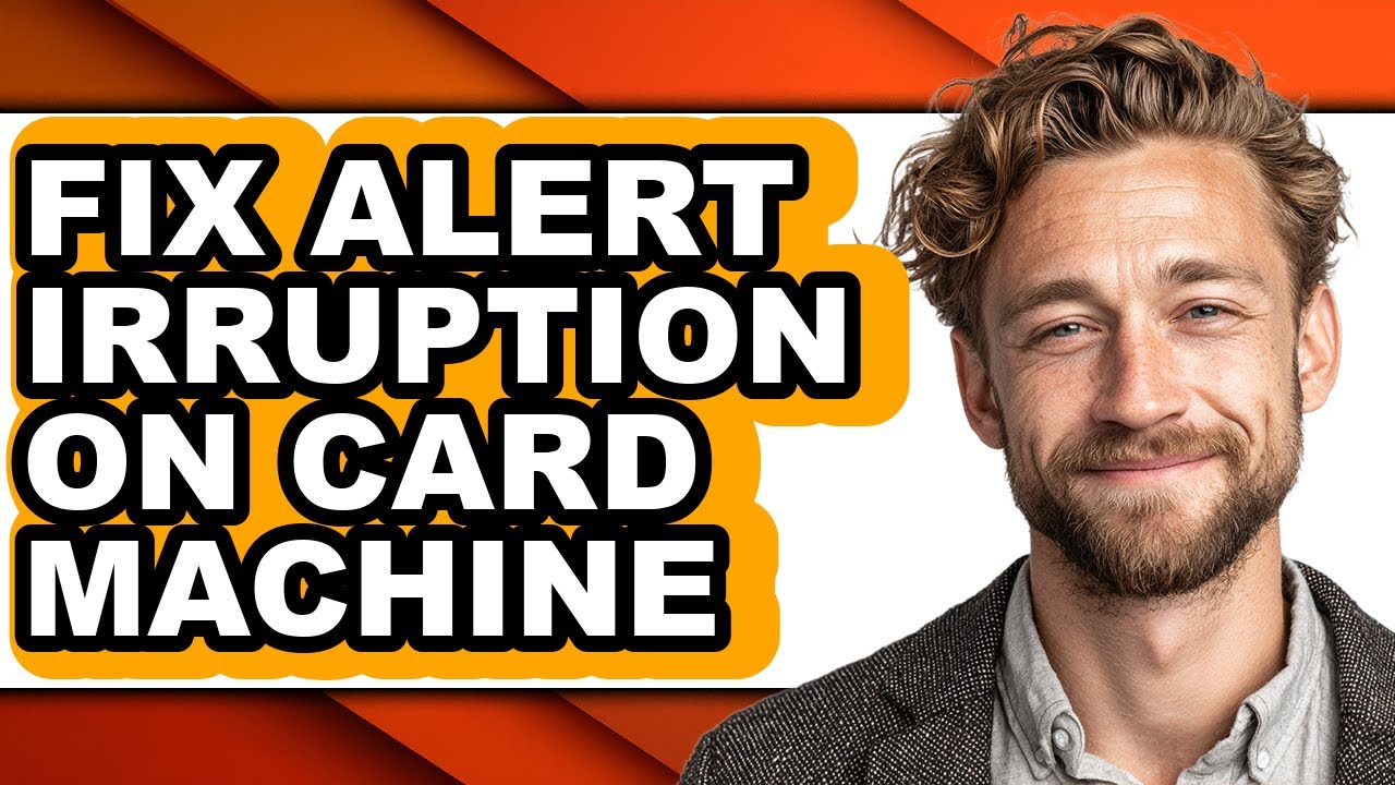 How to Fix Alert Irruption on Card Machine (only Way) - YouTube