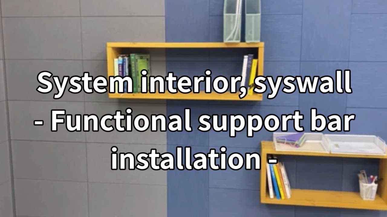 System Interior, Syswall - Functional Support bar - YouTube