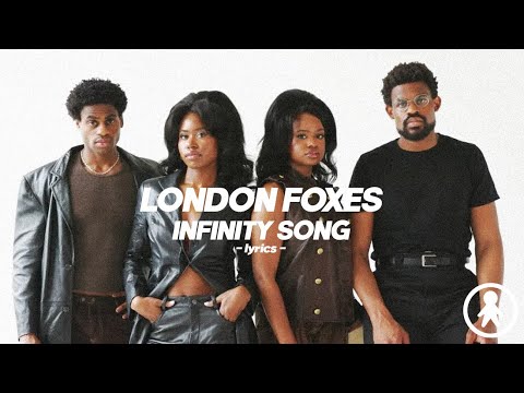 Infinity Song - London Foxes (Lyrics) - YouTube