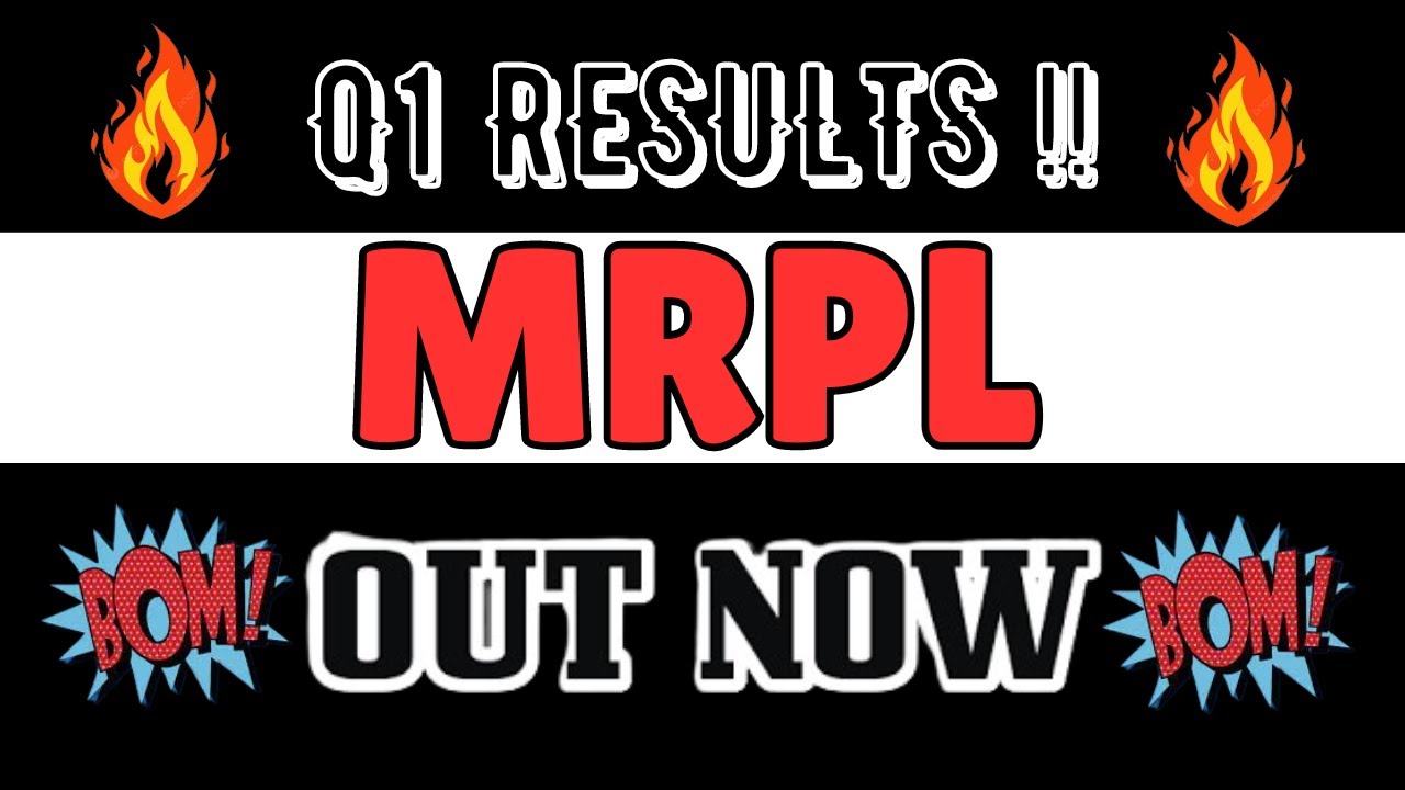 MRPL Q1 Results | MRPL Share Latest News | MRPL Stock News Today |# ...