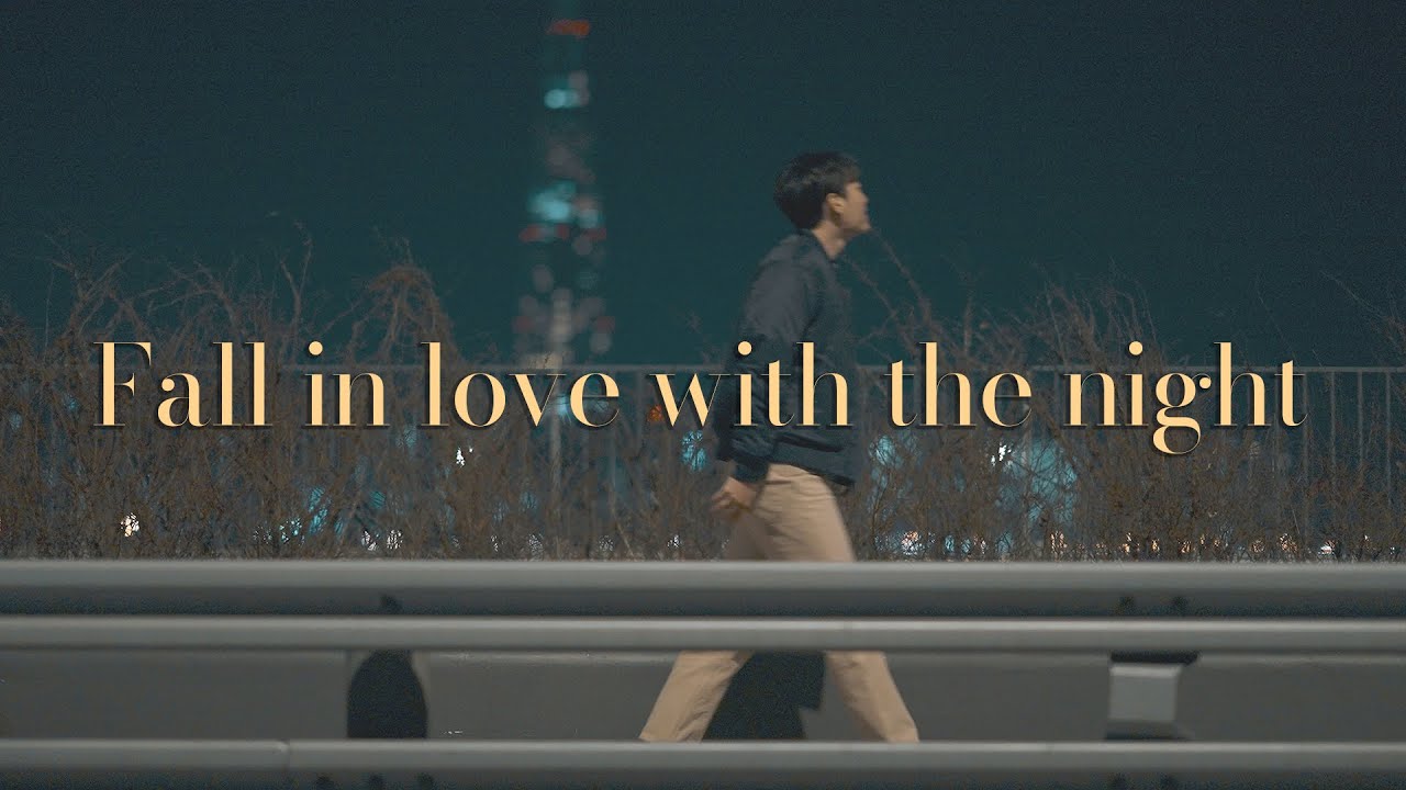 Fall in Love with the Night - YouTube