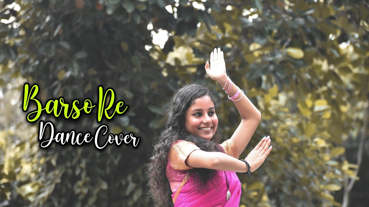 BARSO RE | DANCE COVER |SEMI CLASSICAL DANCE - YouTube