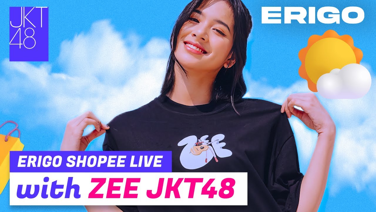 [Shopee] Live Shopping #ERIGO with ZEE #JKT48, 4 Desember 2023 16.00 ...