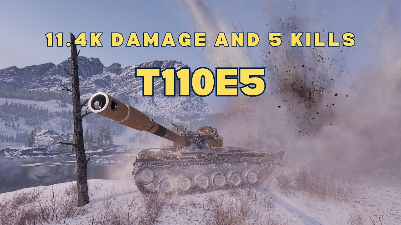 World of Tanks | T110E5 - 11.4k damage, 5 Kills - YouTube
